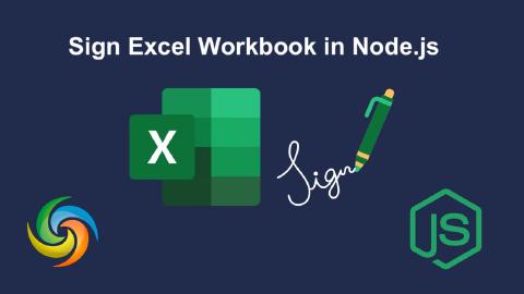 Sign Excel Workbook using Node.js | Digitally Sign XLSX