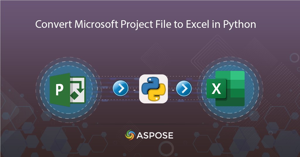 Convert Microsoft Project To Excel Convert MPP To Excel With Python